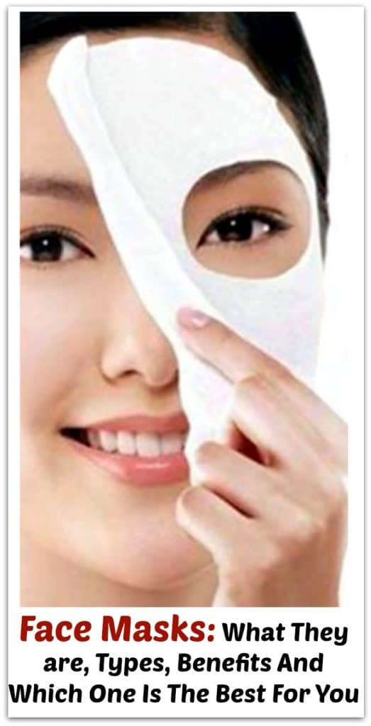 What Are Face Masks, Types, Benefits And Which One Is The Best For You